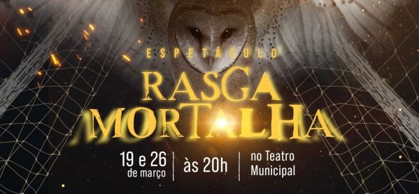 RASGA MORTALHA - 19/03 - Espetáculo Teatral Cia MeioFiu em Boa Vista ...