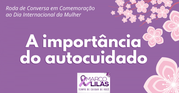 Roda de Conversa em Comemoração ao Dia Internacional da Mulher - A ...