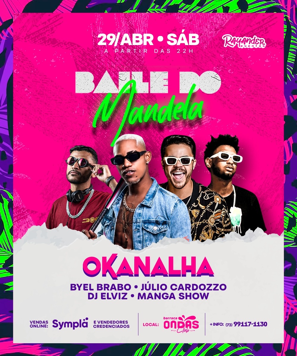 BAILE DO MANDELA - O KANALHA em Porto Seguro - Sympla