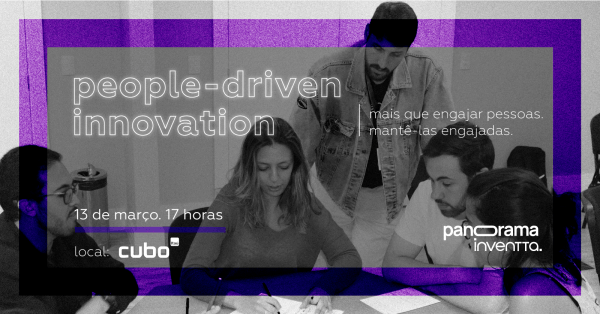 People-driven Innovation | Panorama Inventta em São Paulo - Sympla