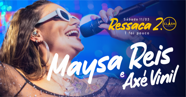 Ressaca 2.0 - Maysa Reis & Axé Vinil em Aracaju - Sympla