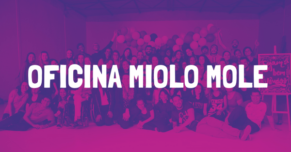 OFICINA MIOLO MOLE em Rio de Janeiro - Sympla