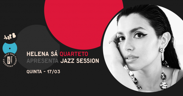HELENA SÁ QUARTETO apresenta JAZZ SESSION no JazzB (17/03) em São Paulo ...