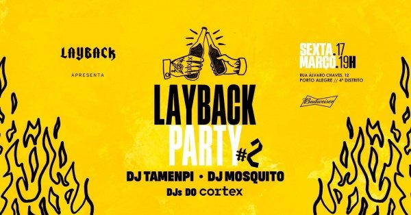 LAYBACK PARTY #2 em Porto Alegre - Sympla