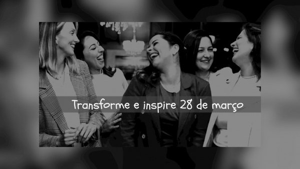 Encontro Transforme e Inspire em Florianópolis - Sympla