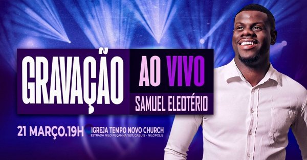 GRAVAÇÃO SAMUEL ELEOTÉRIO - AO VIVO em Nilópolis - Sympla