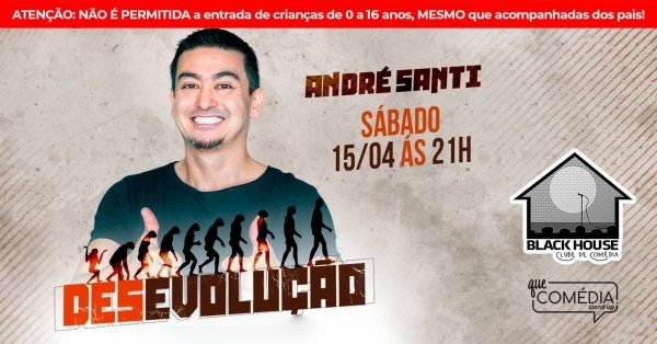 ANDRÉ SANTI em Sorocaba - com seu novo show: DESEVOLUÇÃO -STAND UP ...
