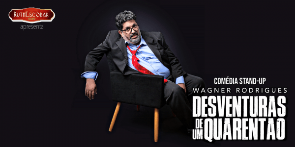 Stand Up Comedy - DESVENTURAS DE UM QUARENTÃO com Wagner Rodrigues em São Paulo - Sympla