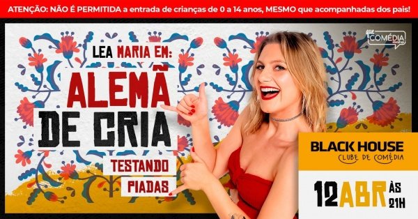LEA MARIA em Sorocaba - ALEMÃ DE CRIA - STAND UP COMEDY em Sorocaba ...