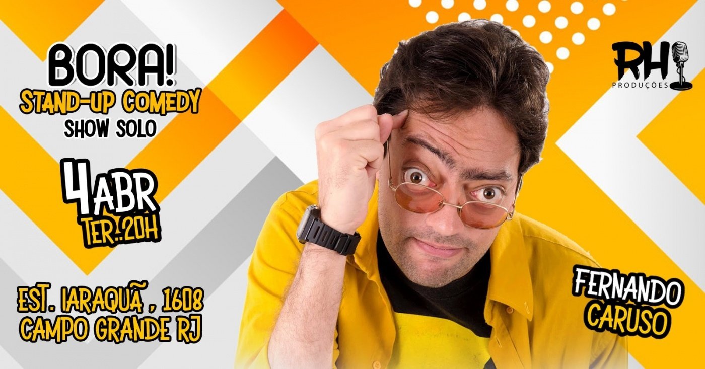 Bora! Stand-up Comedy - Fernando Caruso em Rio de Janeiro - Sympla