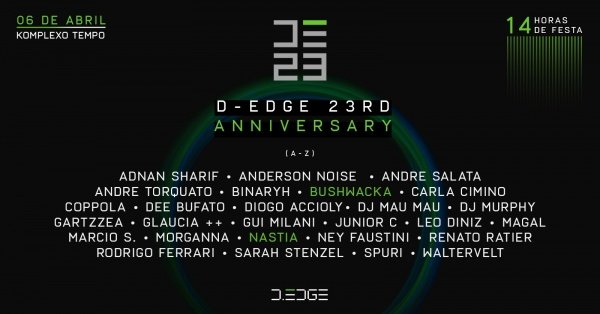 D-EDGE 23RD ANNIVERSARY @ KOMPLEXO TEMPO em São Paulo - Sympla