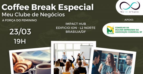 Coffee Break Especial - Networking para Negócios em Brasília - Sympla