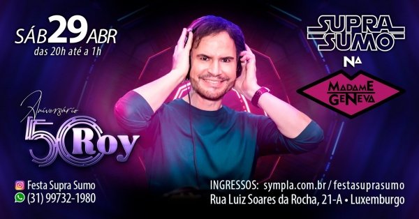 SUPRA SUMO na MADAME GENEVA ::: DVJ Roy em Belo Horizonte - Sympla
