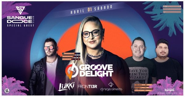 GROOVE DELIGHT - SPECIAL GUEST em Novo Hamburgo - Sympla