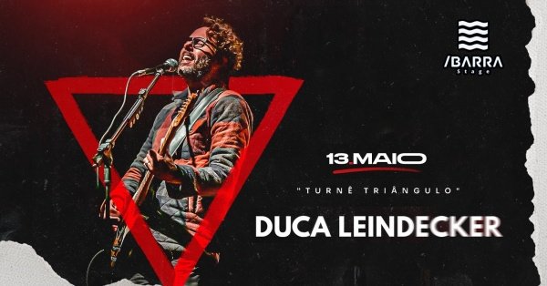 Duca Leindecker "Turnê Triângulo" - em Imbé em Imbé - Sympla