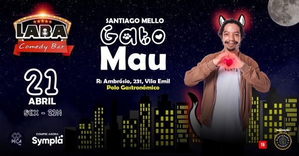 Santiago Mello - Gato Mau em Mesquita - Sympla