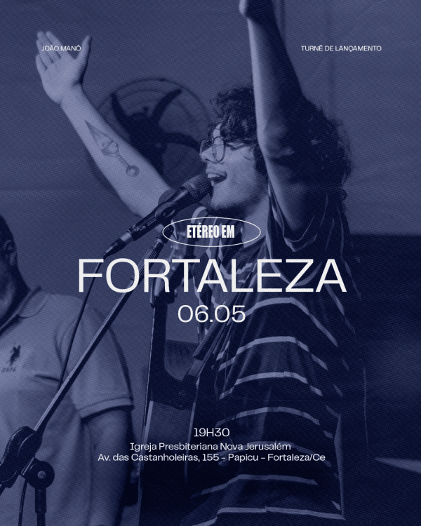 João Manô - Etéreo em Fortaleza em Fortaleza - Sympla