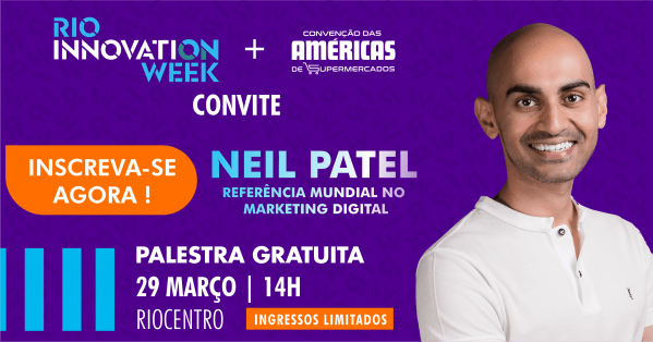 Neil Patel na Convenção das Américas 2023 - Convite especial Rio ...