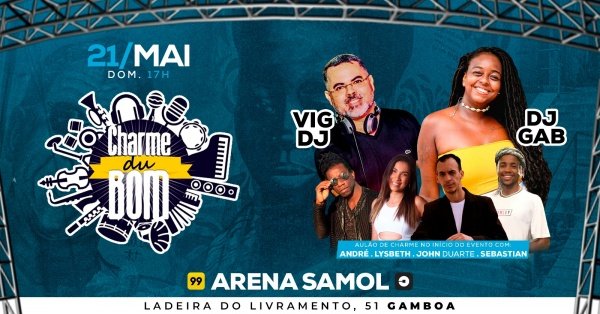 CHARME DU BOM NA ARENA SAMOL em Rio de Janeiro - Sympla