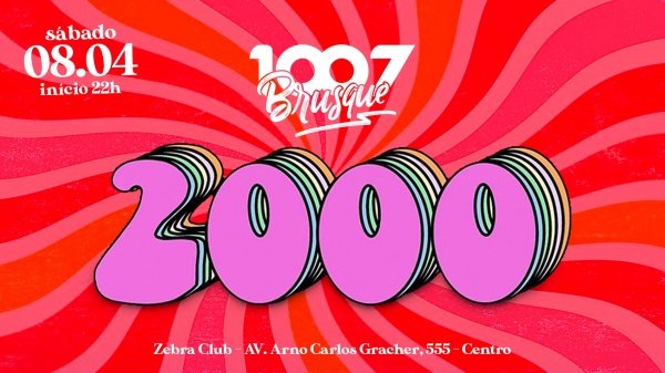 1007 Brusque - Anos 2000 em Brusque - Sympla