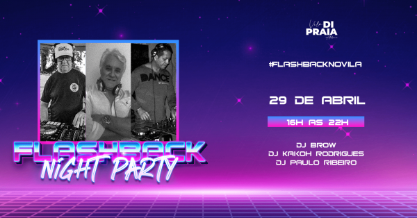 FLASHBACK NIGHT PARTY - 70/ 80/ 90/ 2000 em Atibaia - Sympla