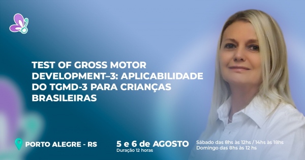 TEST OF GROSS MOTOR DEVELOPMENT 3: APLICABILIDADE DO TGMD-3 EM CRIANÇAS ...