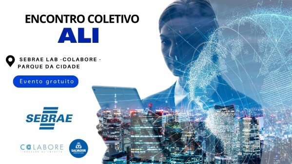 Encontro Coletivo ALI - Colabore em Salvador - Sympla