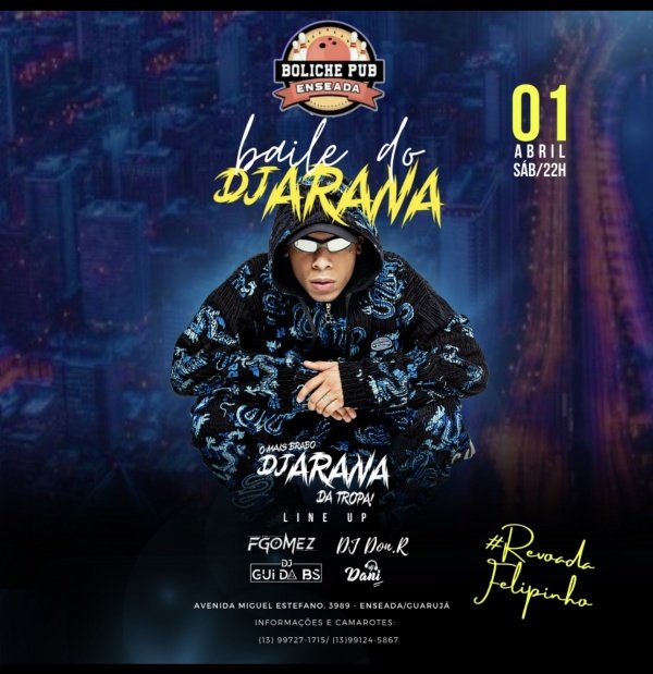 BAILE DO DJ ARANA em Guarujá - Sympla