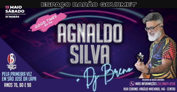 Good Times BH FM - Agnaldo Silva em São José da Lapa em São José da ...