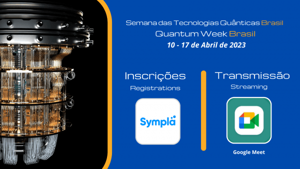 Semana das Tecnologias Quânticas Brasil / Quantum Week Brasil - online ...