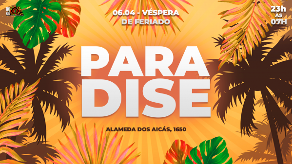 PARADISE no CLUB A | House, Tech House. Techno+ em São Paulo - Sympla
