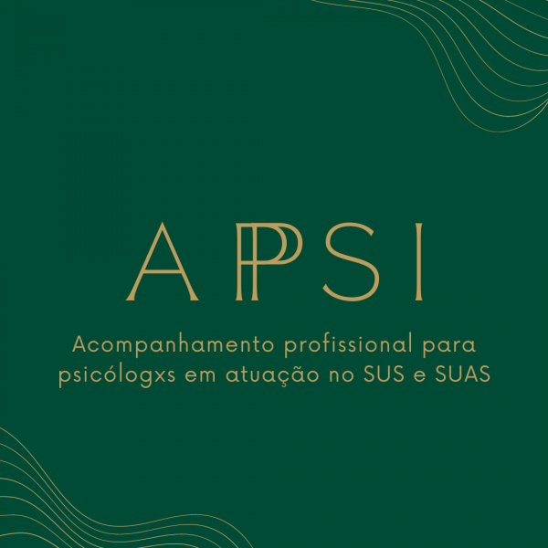 APPSI - Acompanhamento profissional para psicólogxs em atuação no SUS e ...