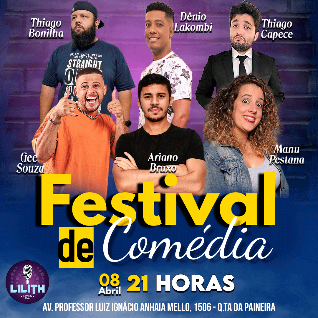 GRANDE FESTIVAL DE STAND UP COMEDY NO LILITH - SÁBADO - COMÉDIA em São ...