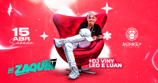 MC ZAQUIN na MONKEY - SÁBADO 15 DE ABRIL 22h. em Curitiba - Sympla