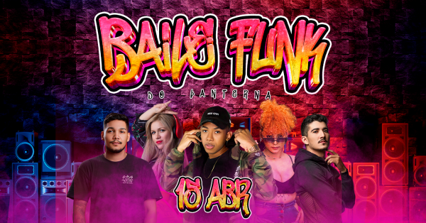 BAILE FUNK DO LANTERNA em Palmas - Sympla