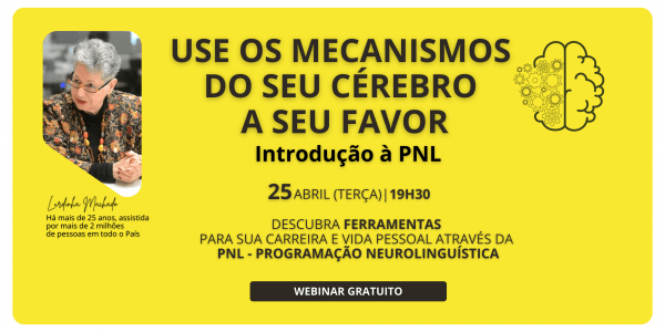 Introdução à PNL - Use os Mecanismos do seu Cérebro a seu favor ...