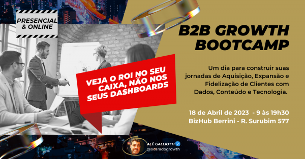 B2B Growth Bootcamp. Jornadas de Aquisição, Expansão e Fidelização que ...