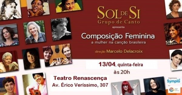 Composição Feminina - A mulher na canção brasileira, com Grupo de Canto ...