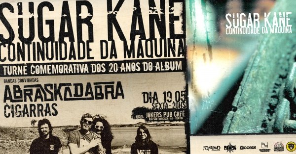 Sugar Kane - "Continuidade da Máquina" 20 Anos em Curitiba - Sympla