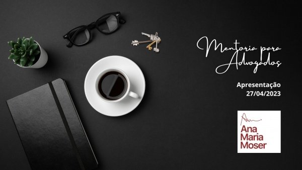 CONHECENDO O PROGRAMA DE MENTORIA PARA ADVOGADOS - online - Sympla