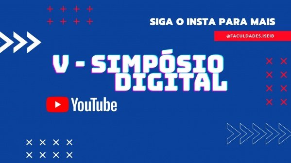 V Simpósio Digital Faculdades ISEIB ( FIBH-FISBE) - online - Sympla