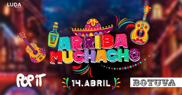 Pop It ed5 - ARRIBA MUCHACHO em Brusque - Sympla