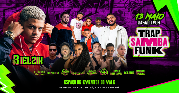 Trap Samba Funk - 13/05/2023 em Belford Roxo - Sympla