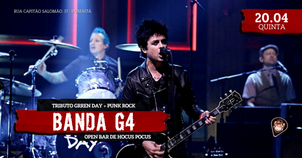 Tributo ao Green Day com a banda G4 - OPEN BAR Hocus Pocus em Rio de ...