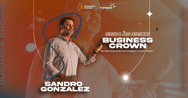 Business Crown - Sandro Gonzalez em Contagem - Sympla