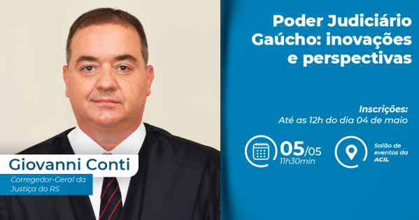 Reunião-almoço com Giovanni Conti - Poder Judiciário Gaúcho: inovações ...