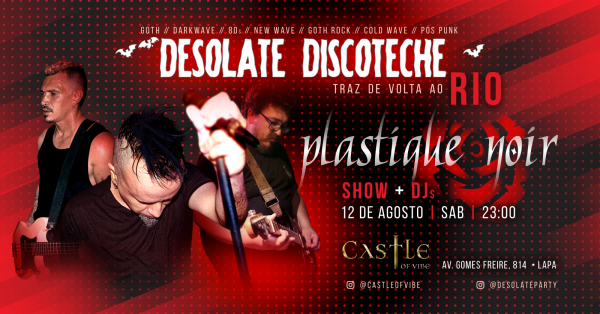 DESOLATE DISCOTECHE - Present PLASTIQUE NOIR Hell de Janeiro em Rio de ...