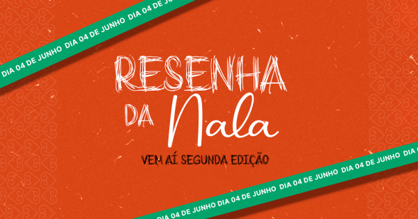 Resenha da Nala - 2ª edição em São Paulo - Sympla