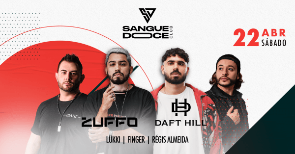 ZUFFO | DAFT HILL | LÜKKI | FINGER - SPECIAL GUEST em Novo Hamburgo ...