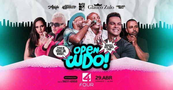FOUR | Open Tudo em Muriaé - Sympla